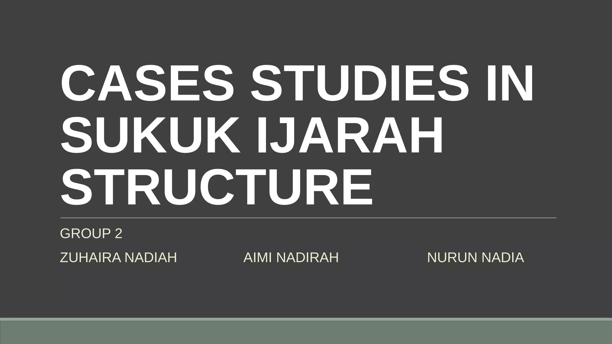 Case studies in sukuk ijarah structure | PPT
