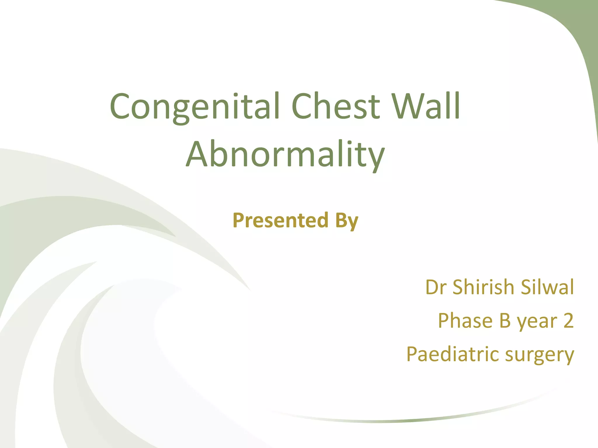 Congenital Chest Wall Abnormality Pptx