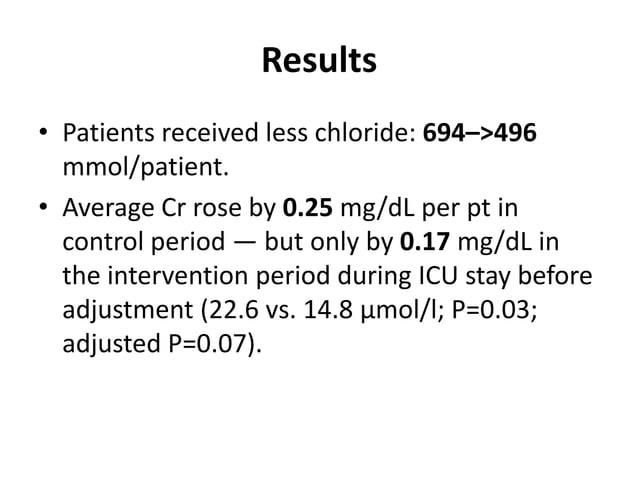 Normal Saline is not Normal? ; Chloride liberal vs. Chloride ...