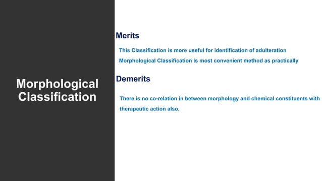 Final classification of crude drug morphological | PPTX