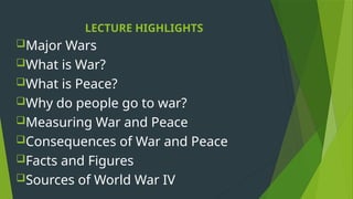 Final Class Presentation on Causes of War and Peace.pptx