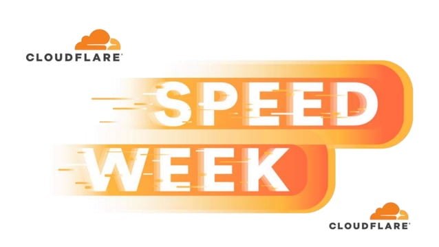 Cloudflare Speed Week Recap | PPTX