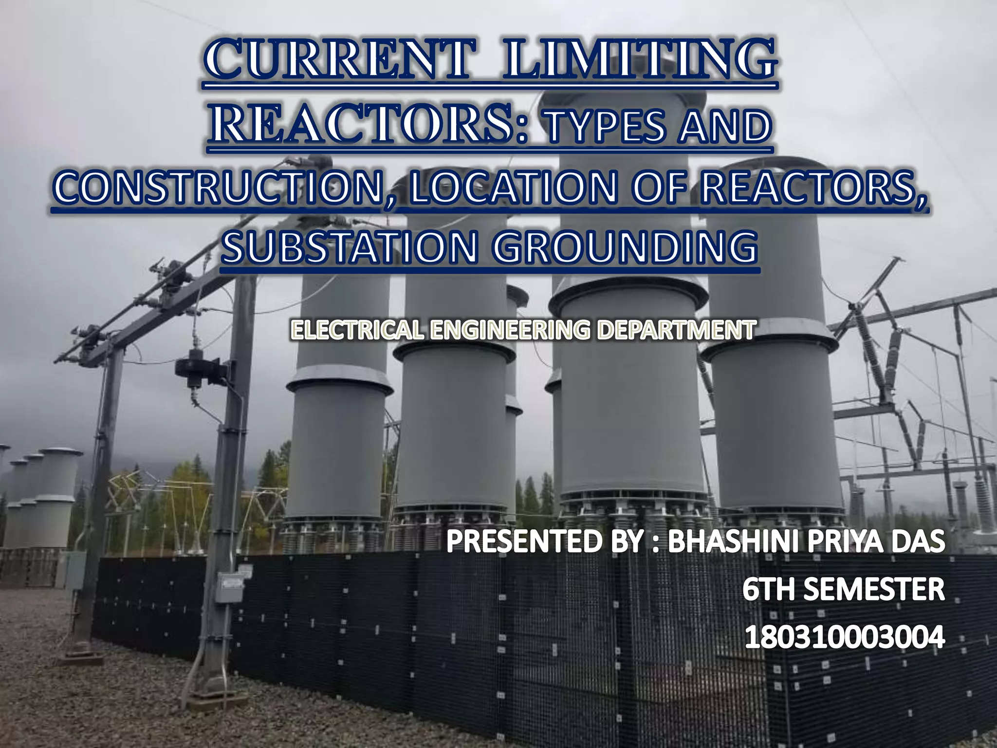 CURRENT LIMITING REACTORS | PPTX