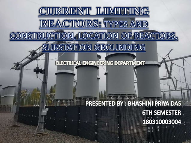 CURRENT LIMITING REACTORS | PPTX