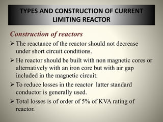 CURRENT LIMITING REACTORS | PPTX