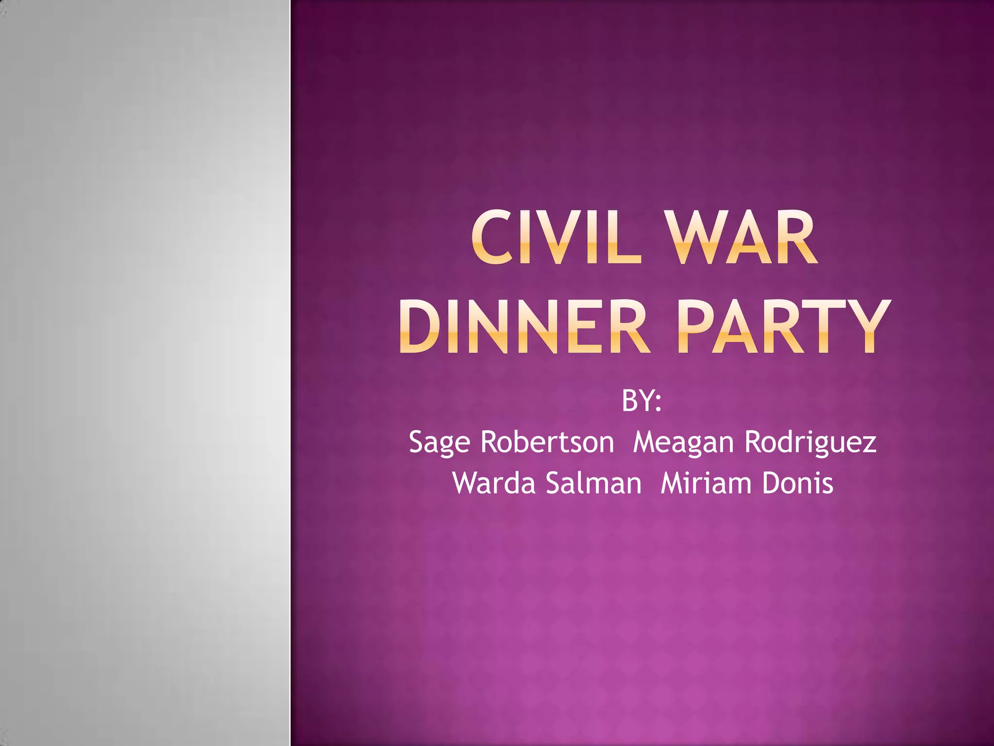 Civil War Dinner Party Project | PPTX | Arms & Ammunition | Sensitive ...
