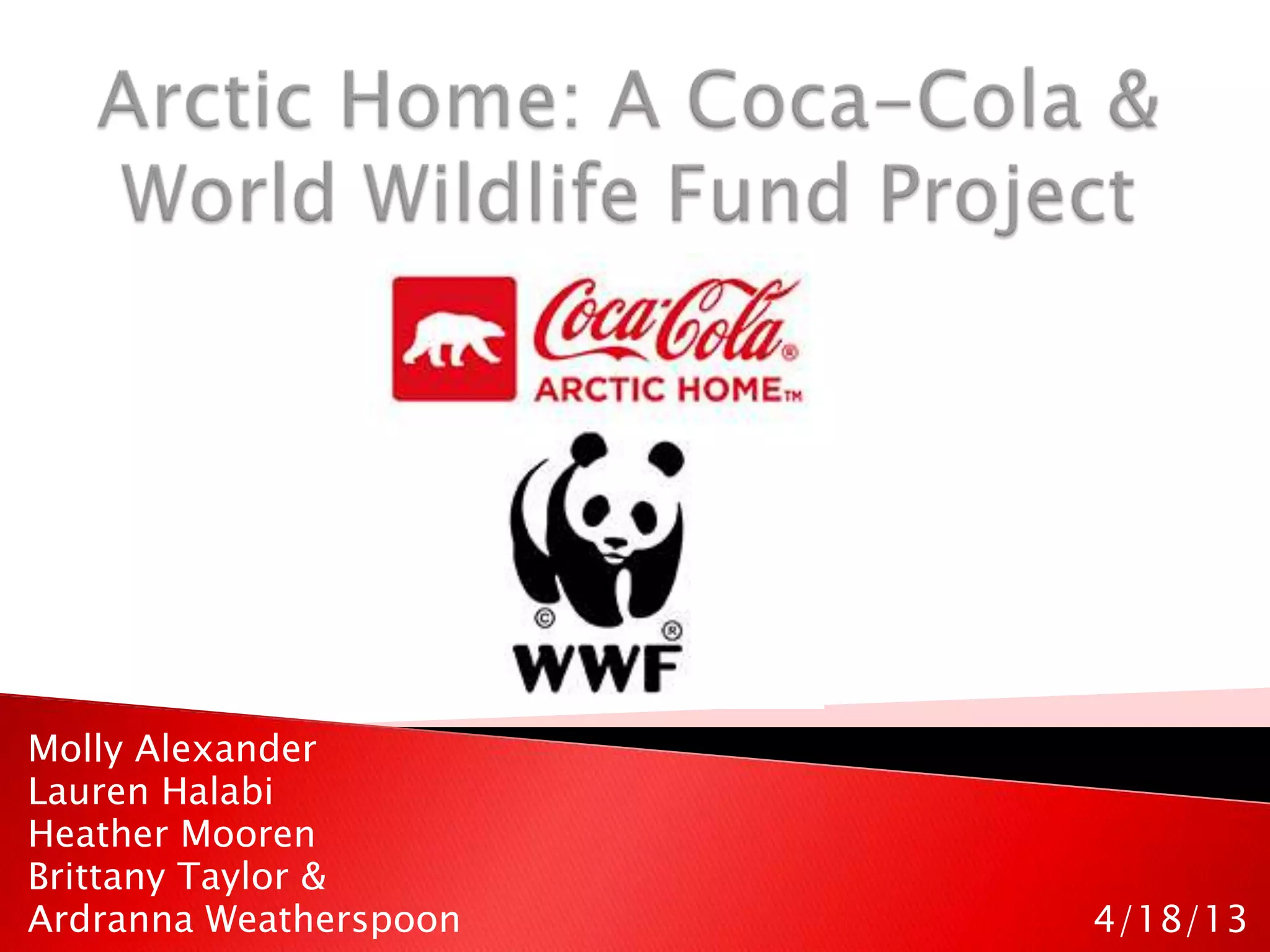 Arctic Home: Coca-Cola and World Wildlife Fund project | PPTX