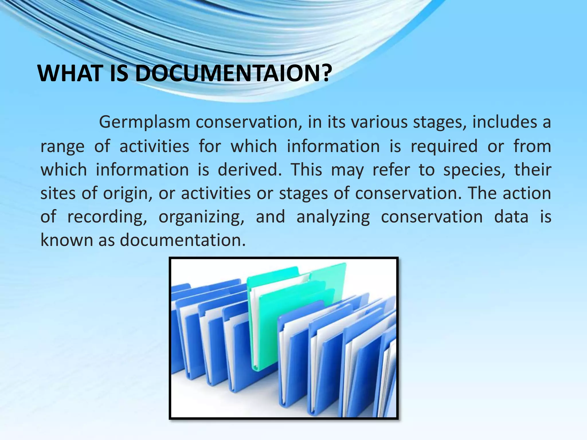 Collection, evaluation and documentation of germplasm | PPTX
