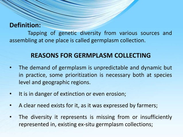 Collection, evaluation and documentation of germplasm | PPTX | Agriculture | Industries
