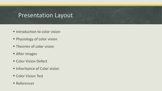 Color vision : Physiology ,Defects, Detection, Diagnosis & Management ...