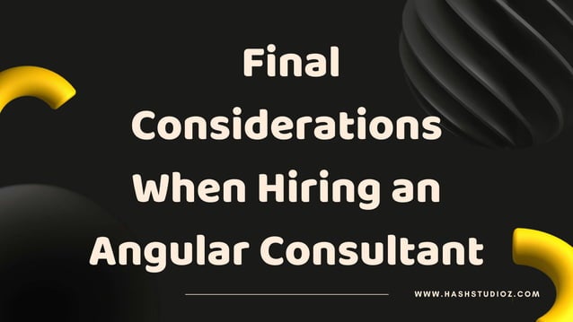 _Final Considerations When Hiring an Angular Consultant.pptx
