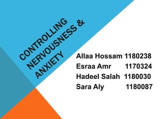 Controlling nervousness & anxiety | PPTX