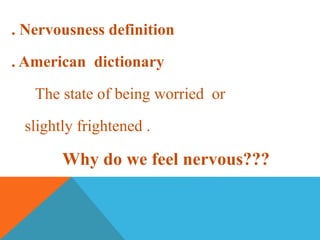 Controlling nervousness & anxiety | PPT
