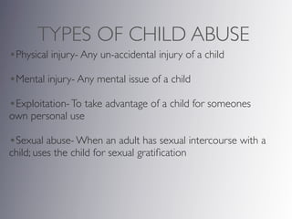Final copy child abuse powerpoint.pptx | Debated Sensitive Social Issues | Sensitive Topics