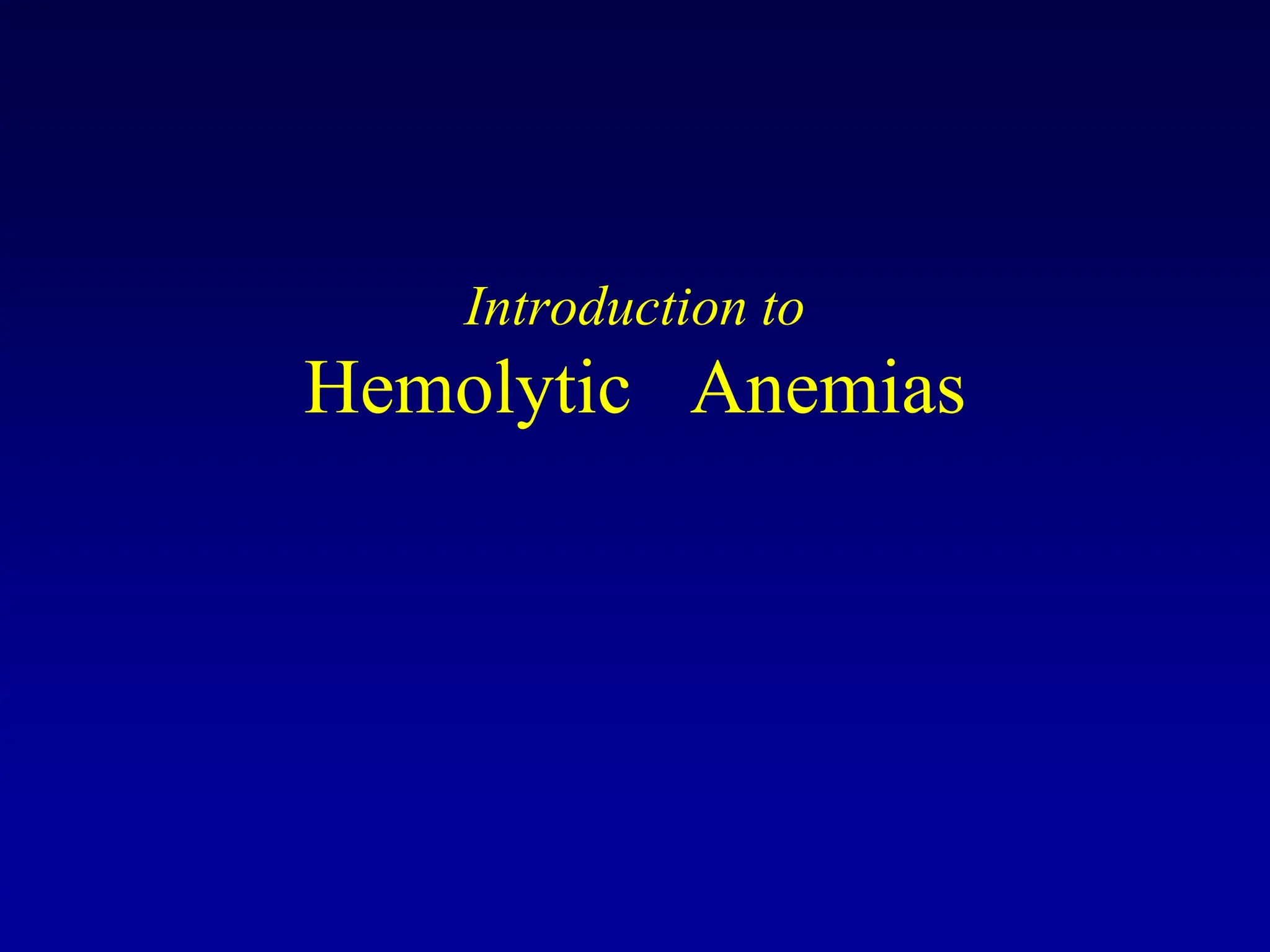 final copy of pathogenesis hemolytic anemias.ppt