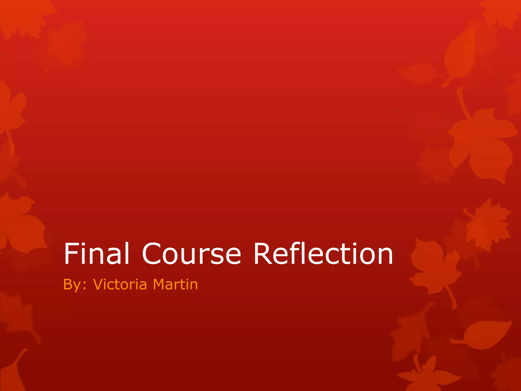 Final course reflection | PPTX