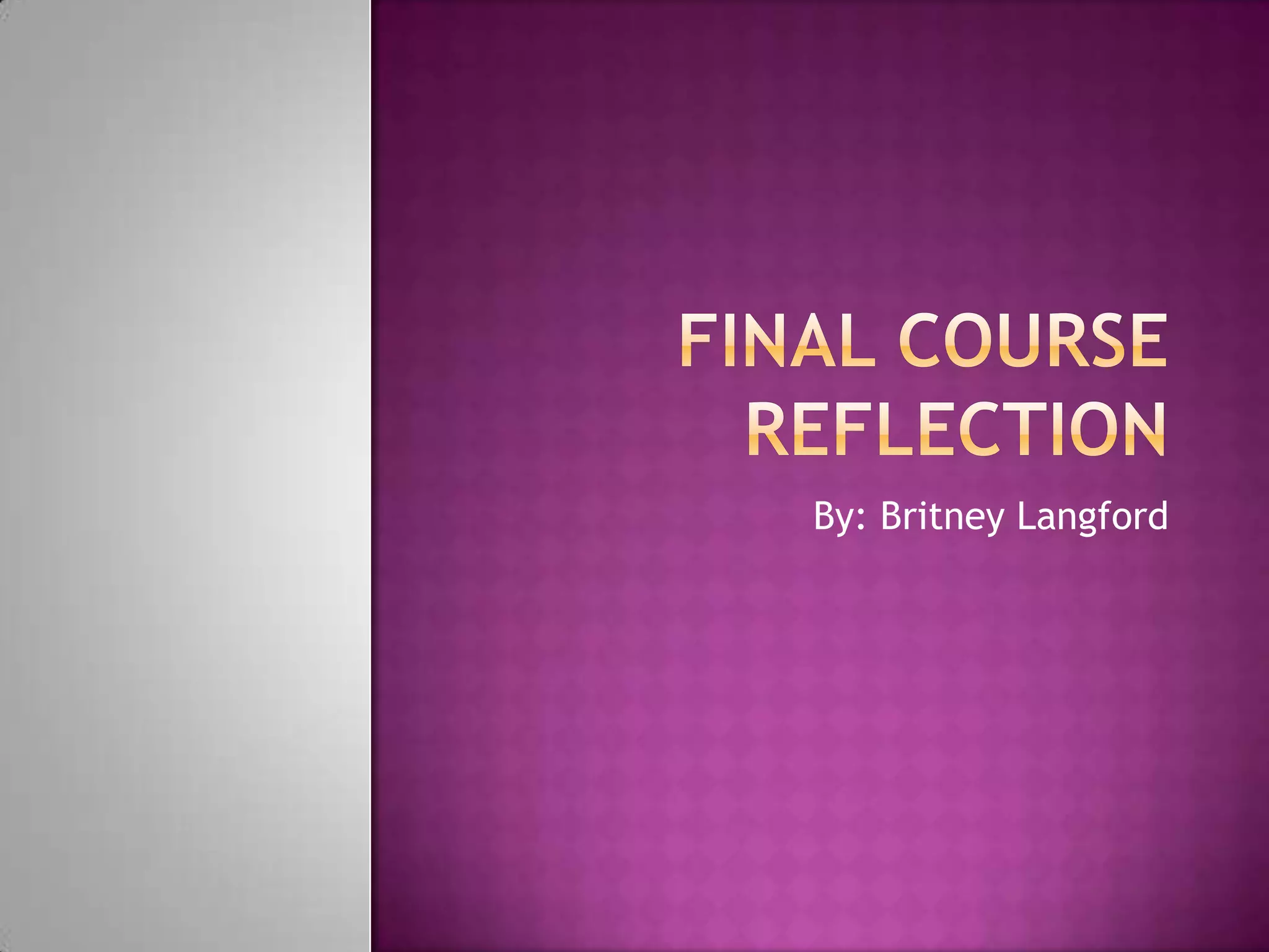 Final Course Reflection | PPT