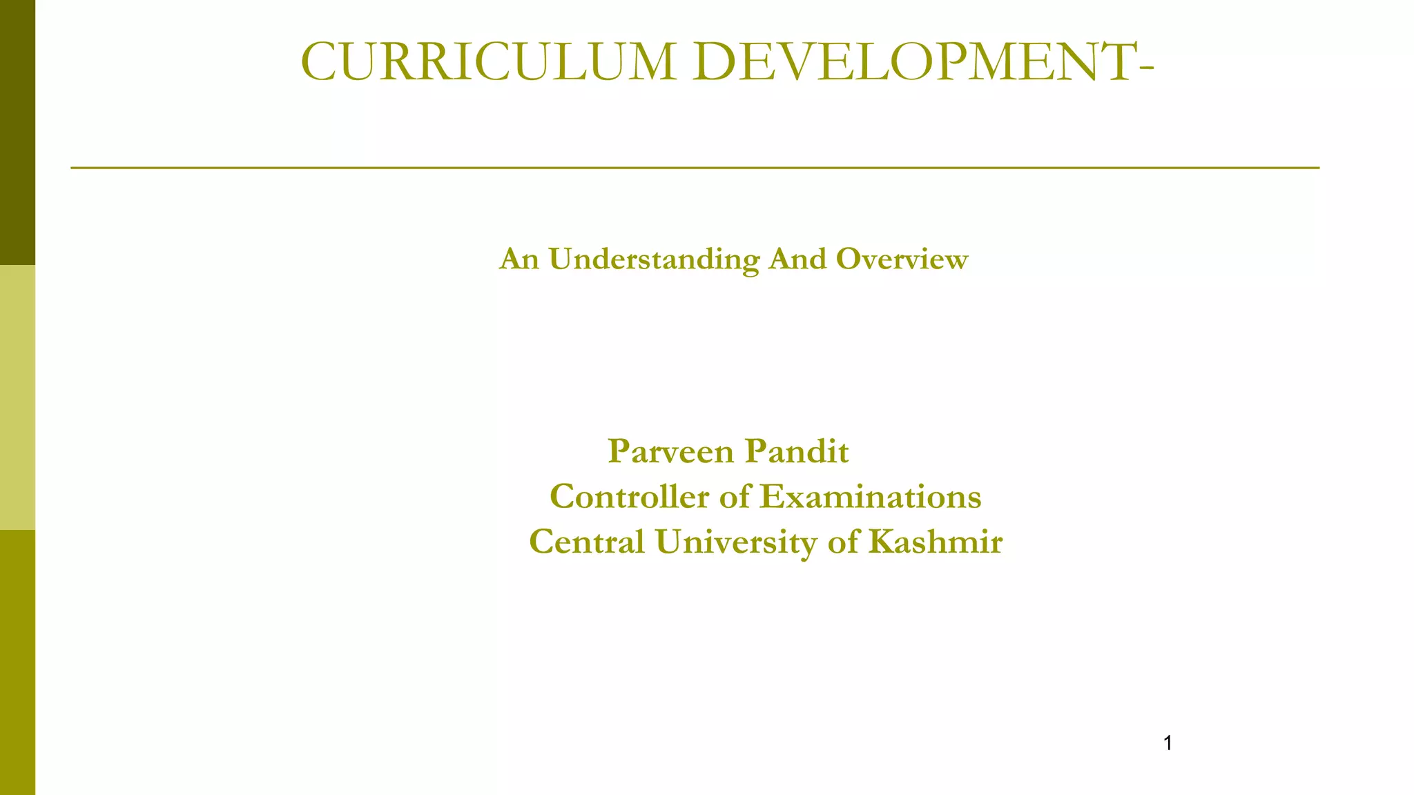 Curriculum Development | PPT | Educational Assessment | Education