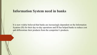 Overview of information system and its need in banks ,Online banking ...