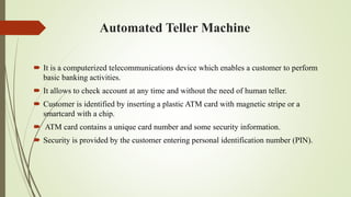 Overview of information system and its need in banks ,Online banking ...