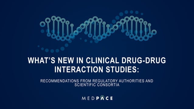 What’s New in Clinical Drug-drug Interaction Studies: Recommendations ...