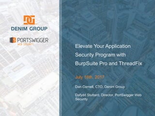 Elevate Your Application Security Program with Burp Suite and ThreadFix ...