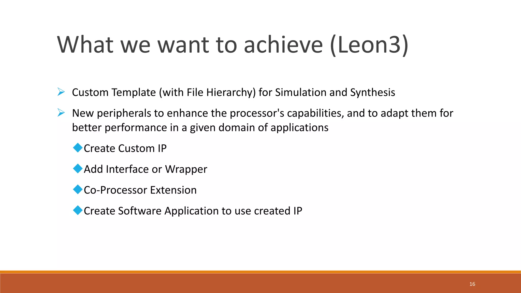 A 32-Bit Parameterized Leon-3 Processor with Custom Peripheral Integration | PPTX