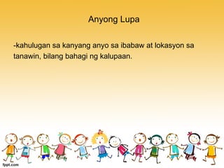 ANYONG LUPA | PPT