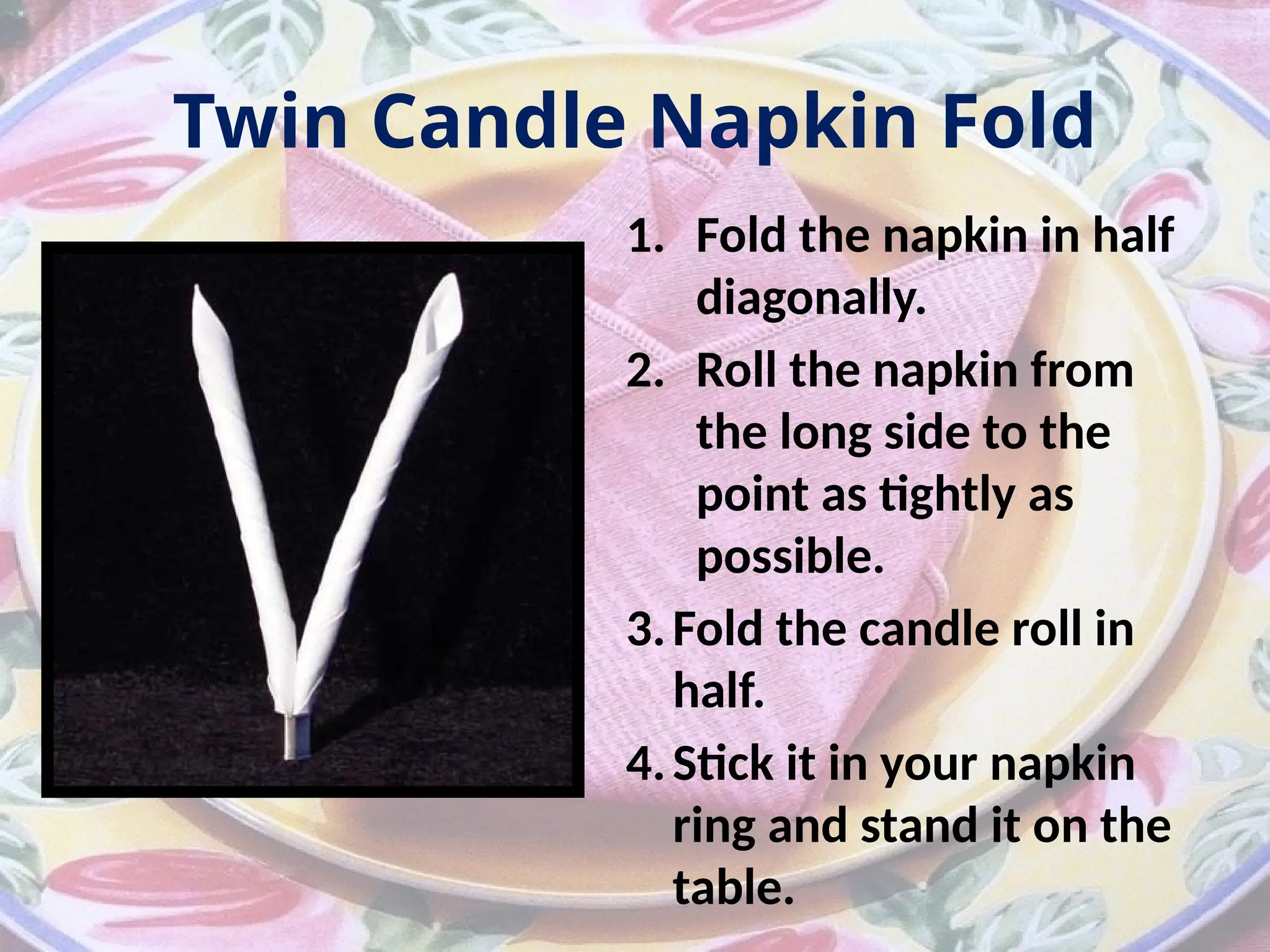FINAL DEMO NAPKIN FOLDING.POWER POINT PRESENTATION | PPTX
