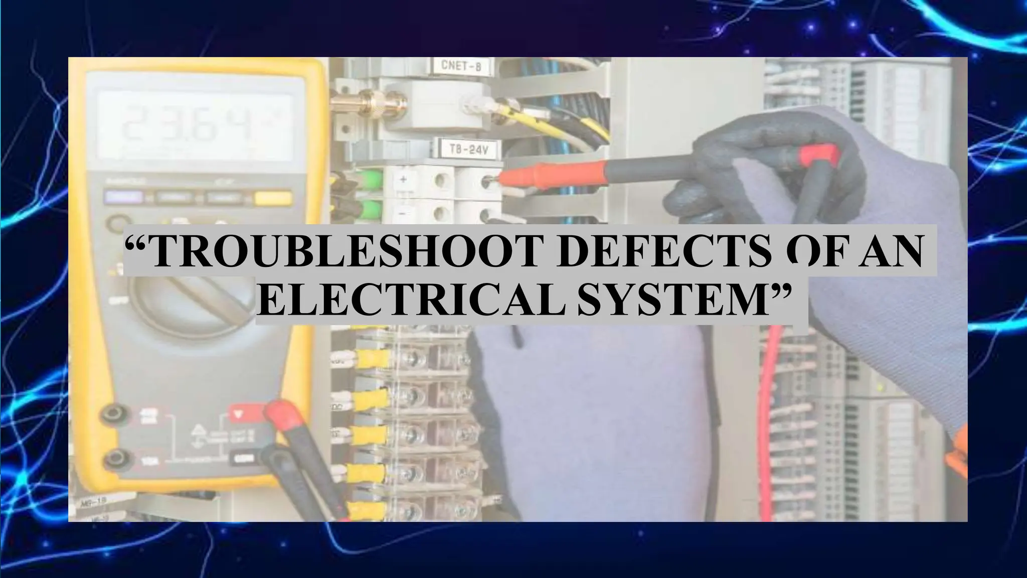 Trouble shooting electrical defects in ELECTRICAL INSTALLATION | PPTX