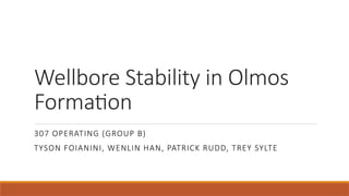 Wellbore Stability in Olmos Formation Study | PPT
