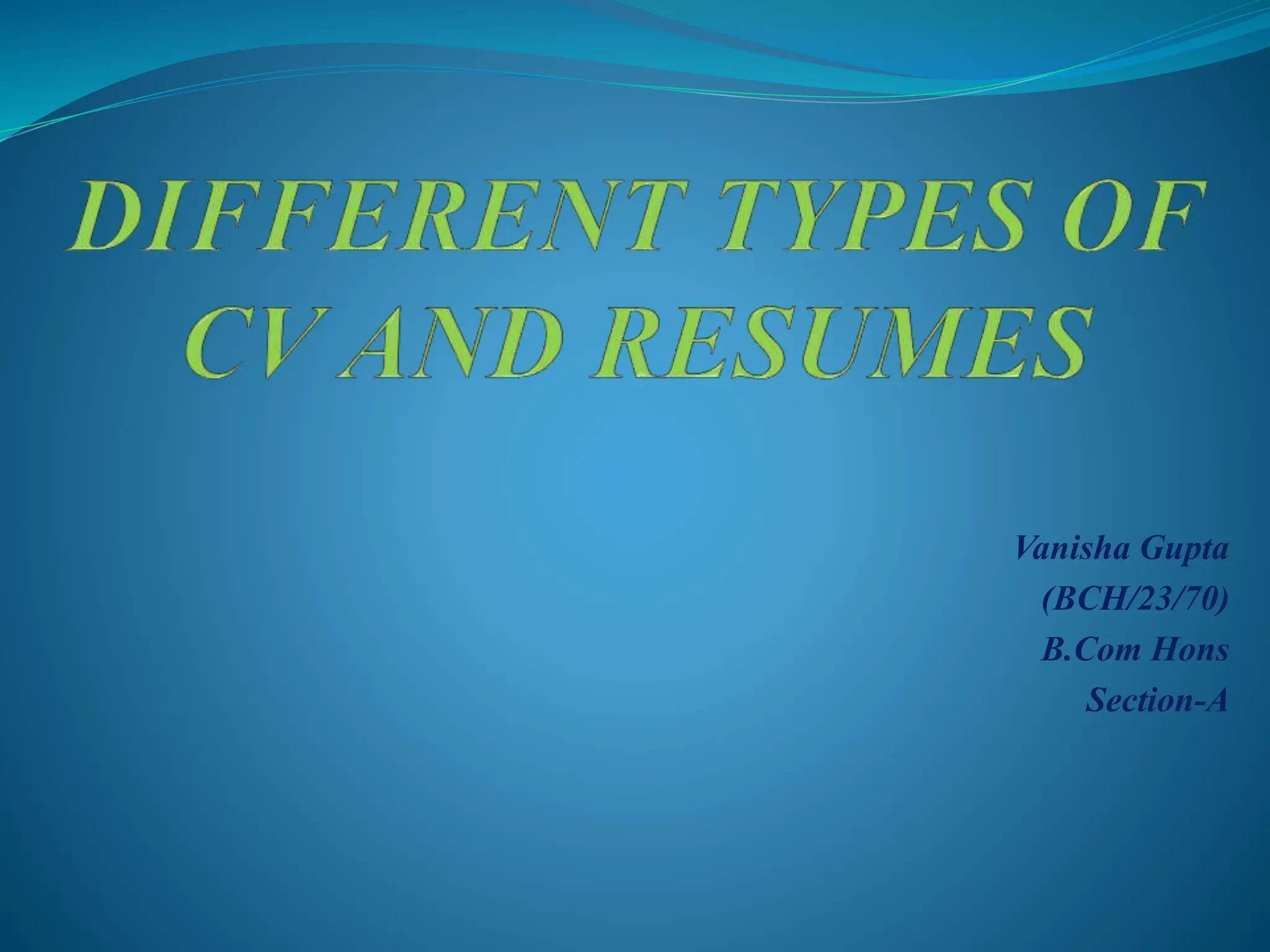 FINAL DIFFERENT TYPES OF CV AND RESUMES.pptx