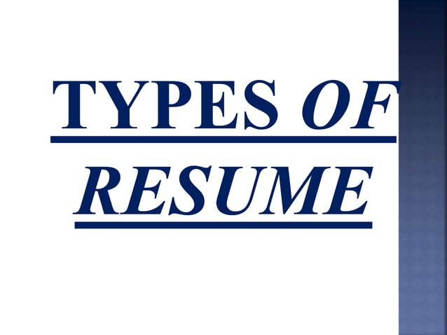 FINAL DIFFERENT TYPES OF CV AND RESUMES.pptx