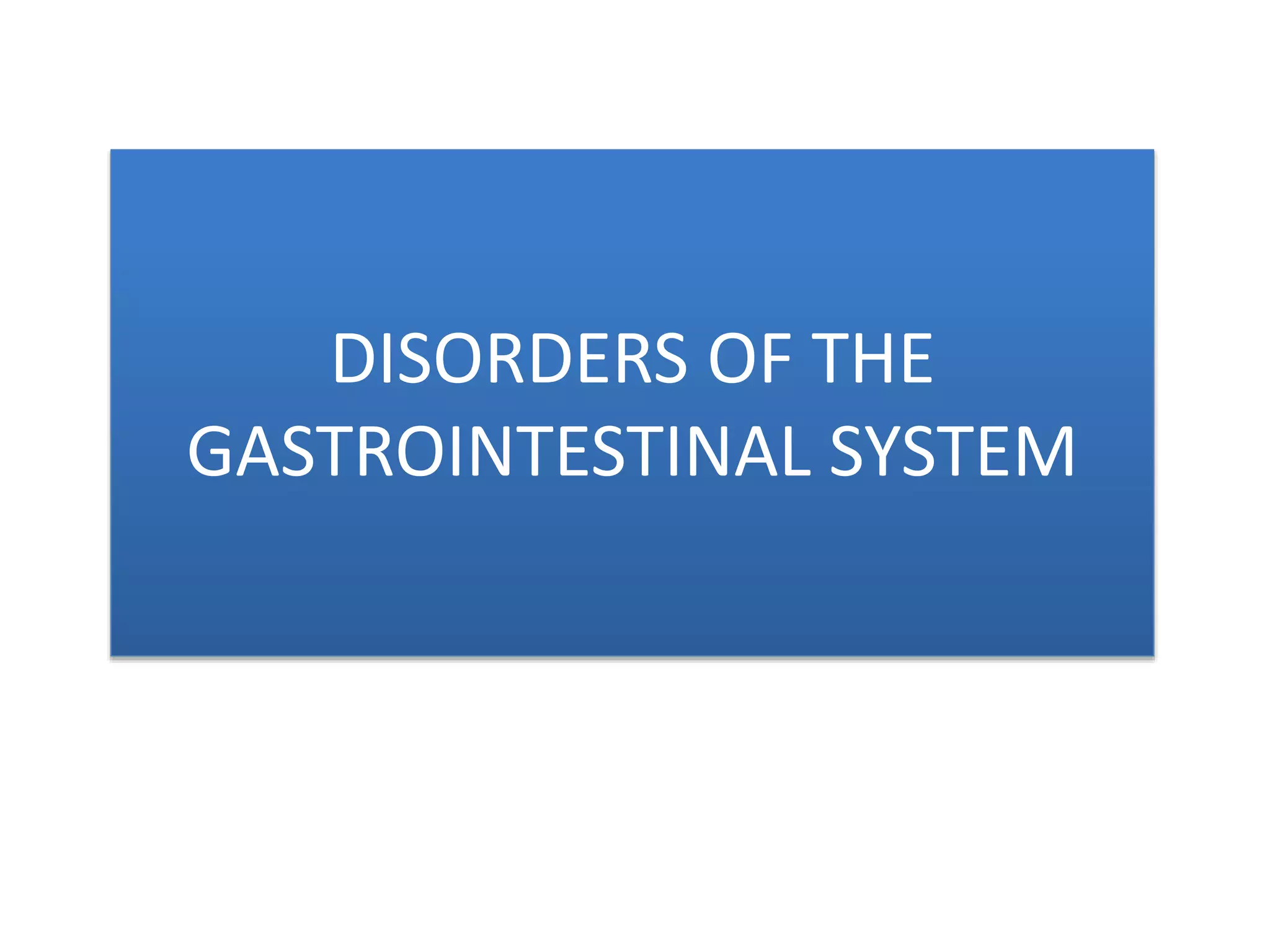 digestive system and disorders | PPTX | Digestive Disorders | Diseases ...