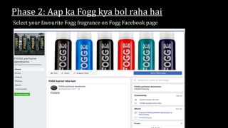 Digital campaign for brand Fogg | PPTX