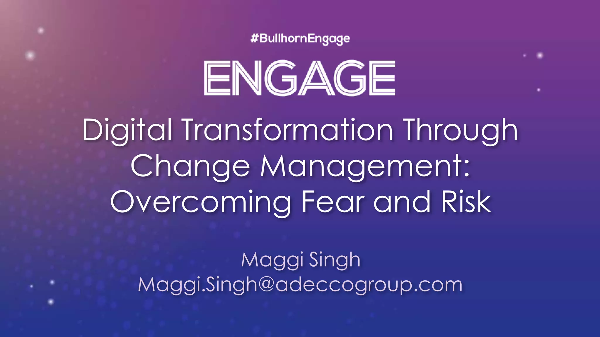 Digital Transformation Through Change Management: Overcoming Fear and ...