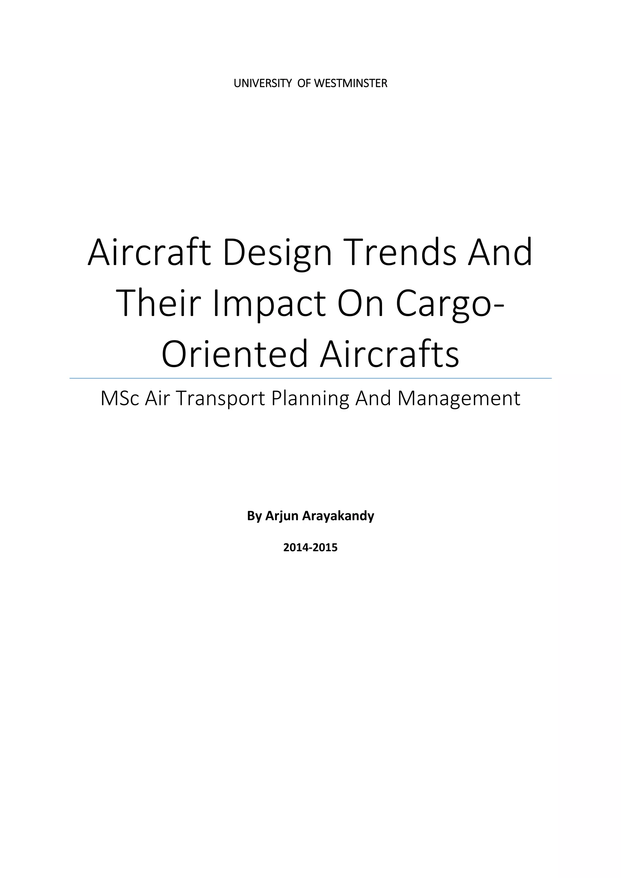 Aircraft design trends and their impact on air cargo oriented aircrafts ...