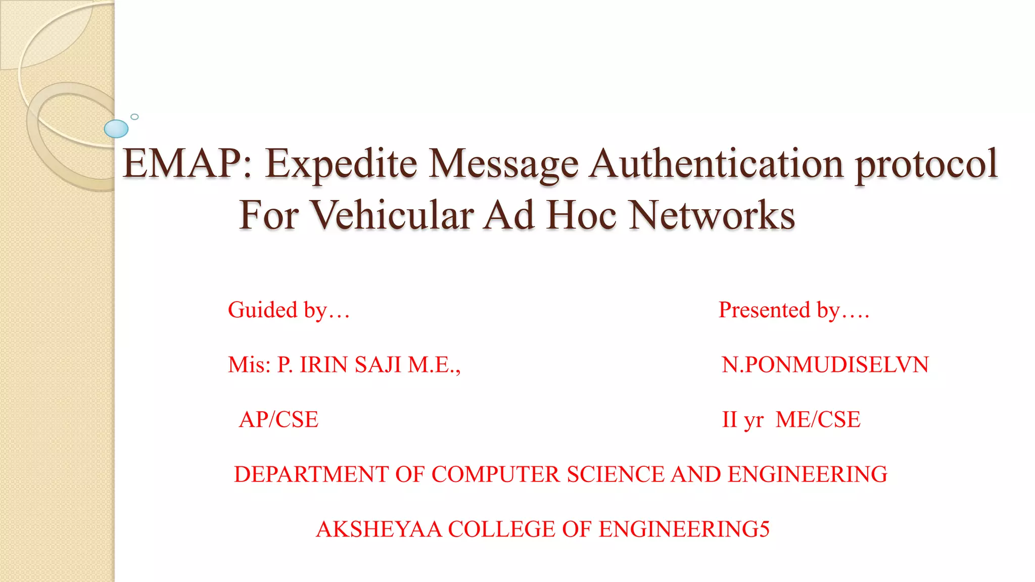 EMAP: Expedite Message Authentication Protocol for Vehicular Ad Hoc ...