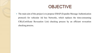 EMAP: Expedite Message Authentication Protocol for Vehicular Ad Hoc ...