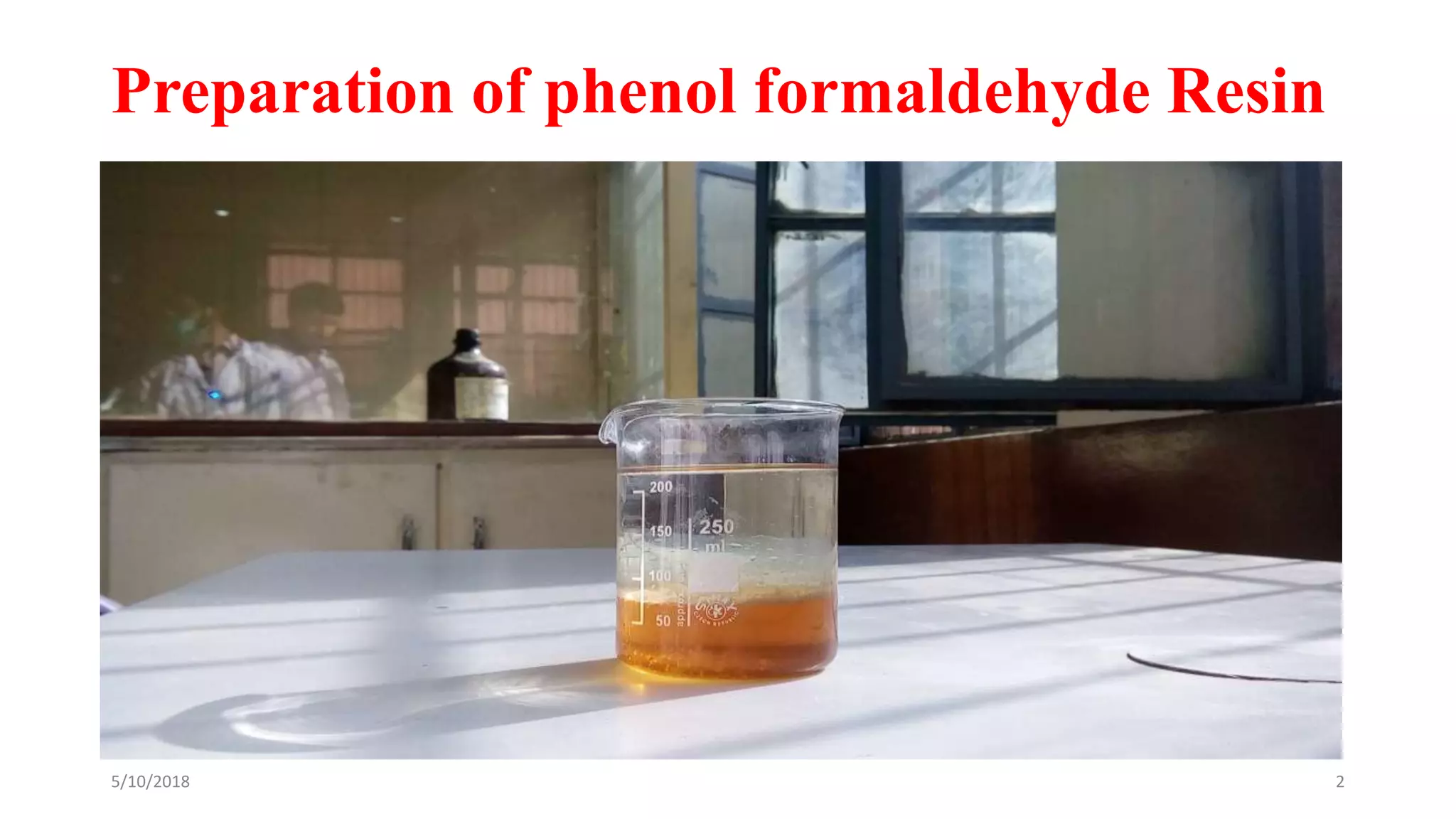 Preparation of Phenol-Formaldehyde Resin | PPTX