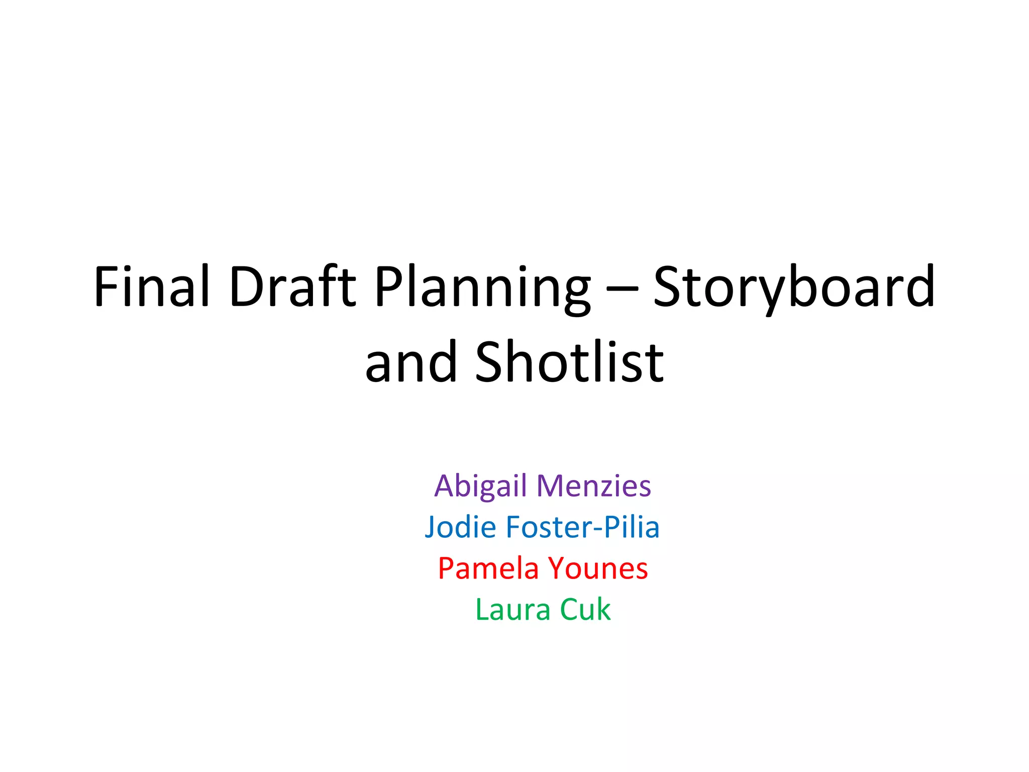 Final draft planning shotlist and storyboard | PPT