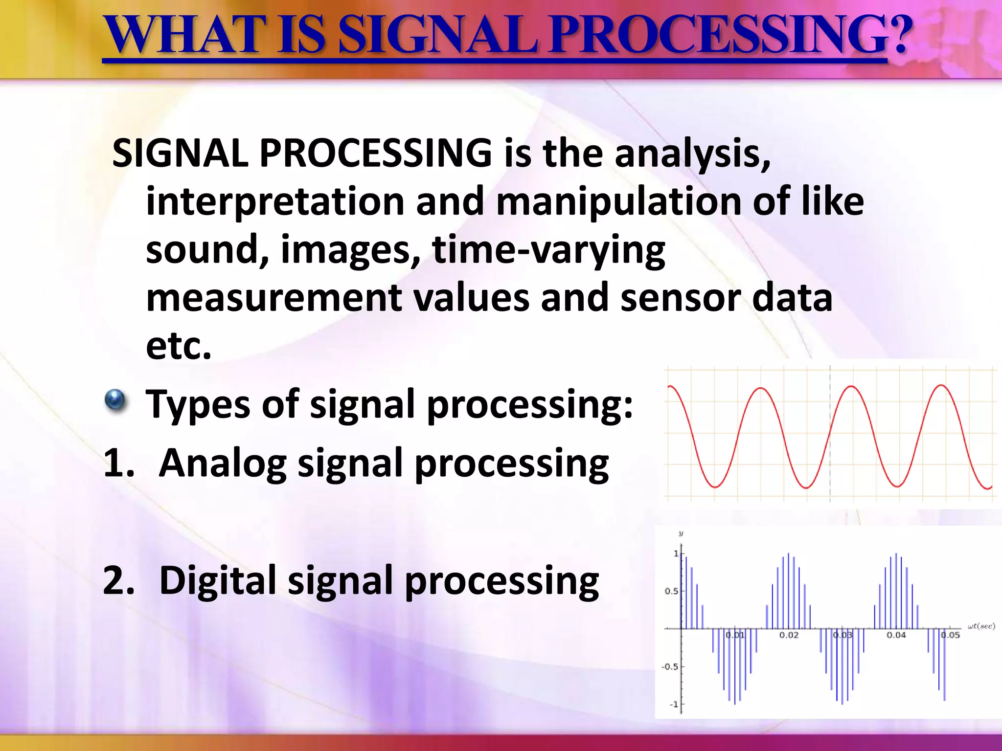 DIGITAL SIGNAL PROCESSING | PPTX
