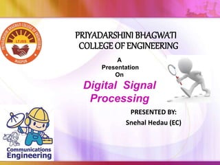 DIGITAL SIGNAL PROCESSING | PPTX