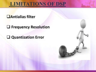 DIGITAL SIGNAL PROCESSING | PPTX