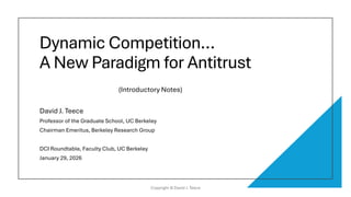 Dynamic Competition: A New Paradigm for Antitrust | PDF