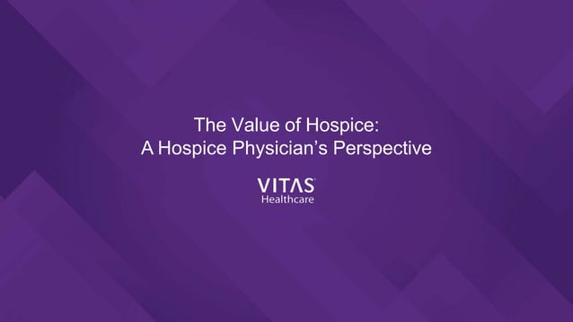The Value of Hospice in Medicare | PPT