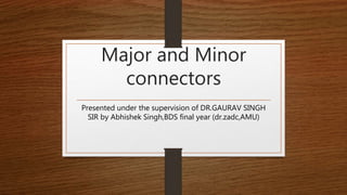Major and minor connectors | PPTX