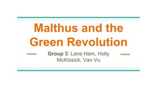 Final Econ Presentation_ Malthus and the Green Revolution.pptx