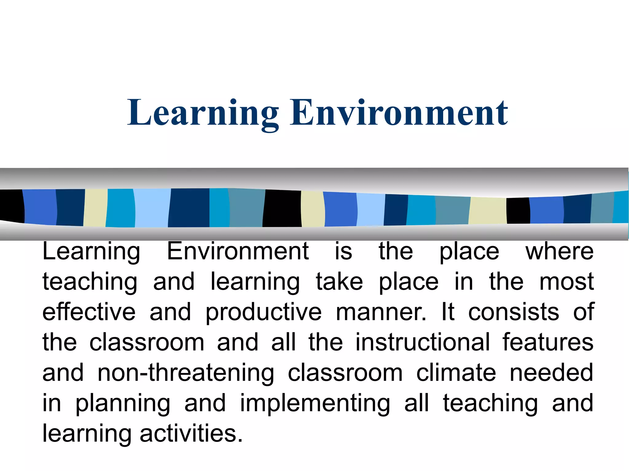 Effective Learning Environment & Impact of Time on Learning | PPT