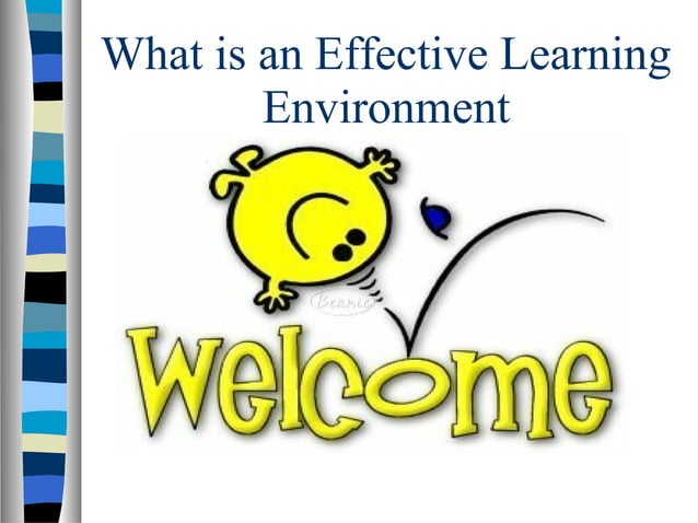 Effective Learning Environment & Impact of Time on Learning | PPT ...